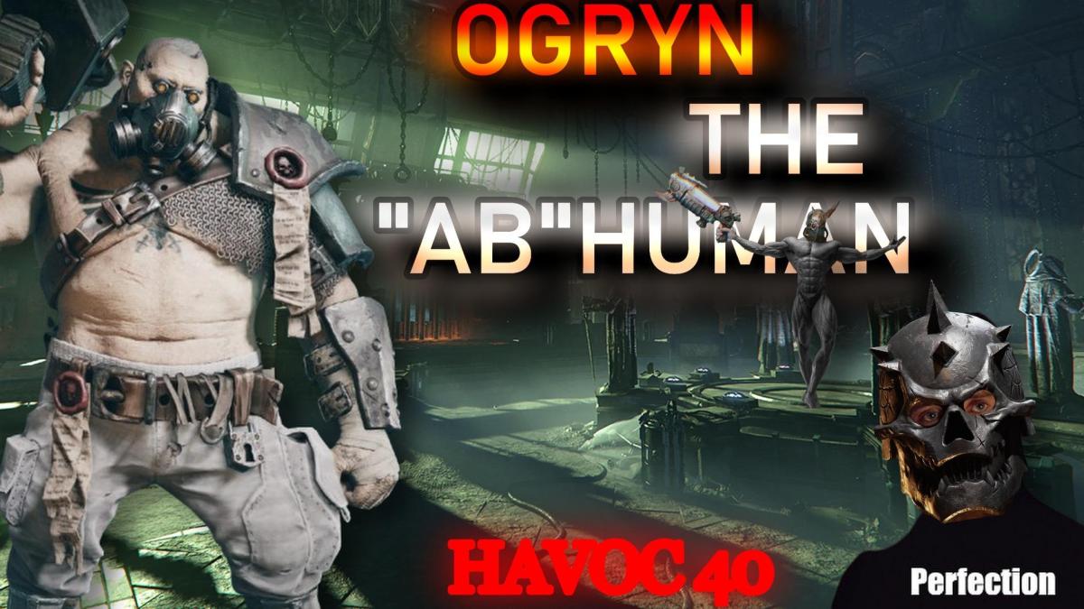 Ogryn The "AB"Human - Ogryn Build for Darktide - Darktide WH40k